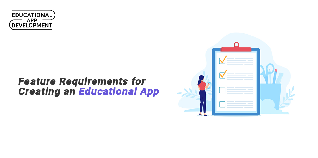 Top 10 Tips for Creating an Educational App Mobile App Development